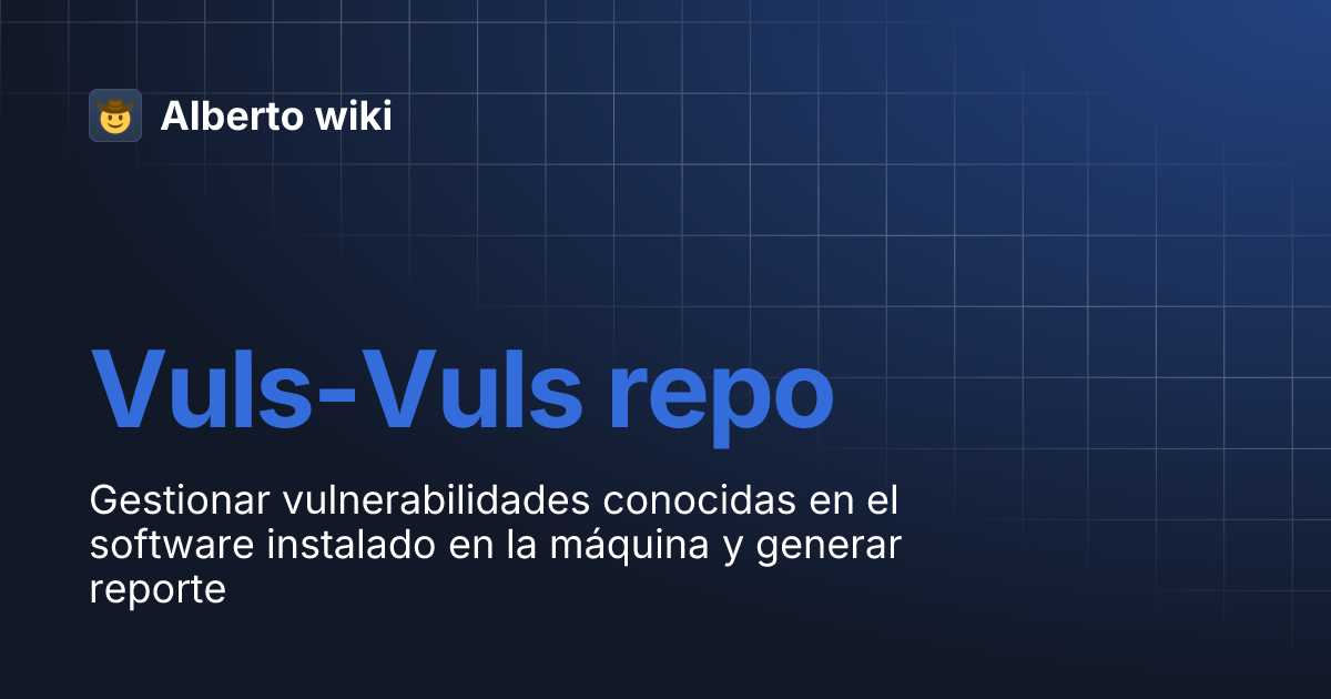 Vuls-Vuls repo | Alberto wiki
